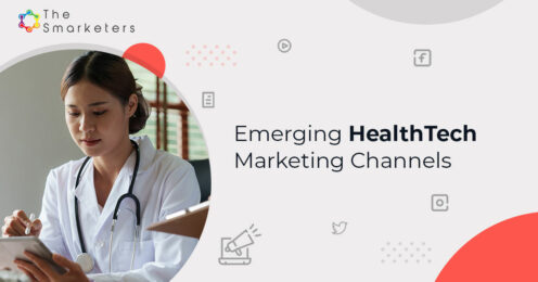 Emerging HealthTech Marketing Channels - Smarketers