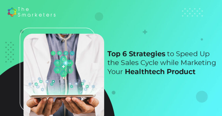 Accelerating HealthTech Sales Cycle Strategies | The Smarketers