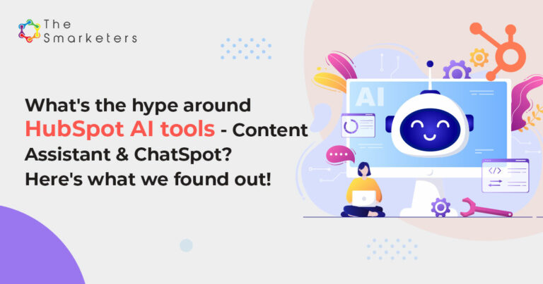 HubSpot’s new AI tools - Content Assistant & ChatSpot | The Smarketers